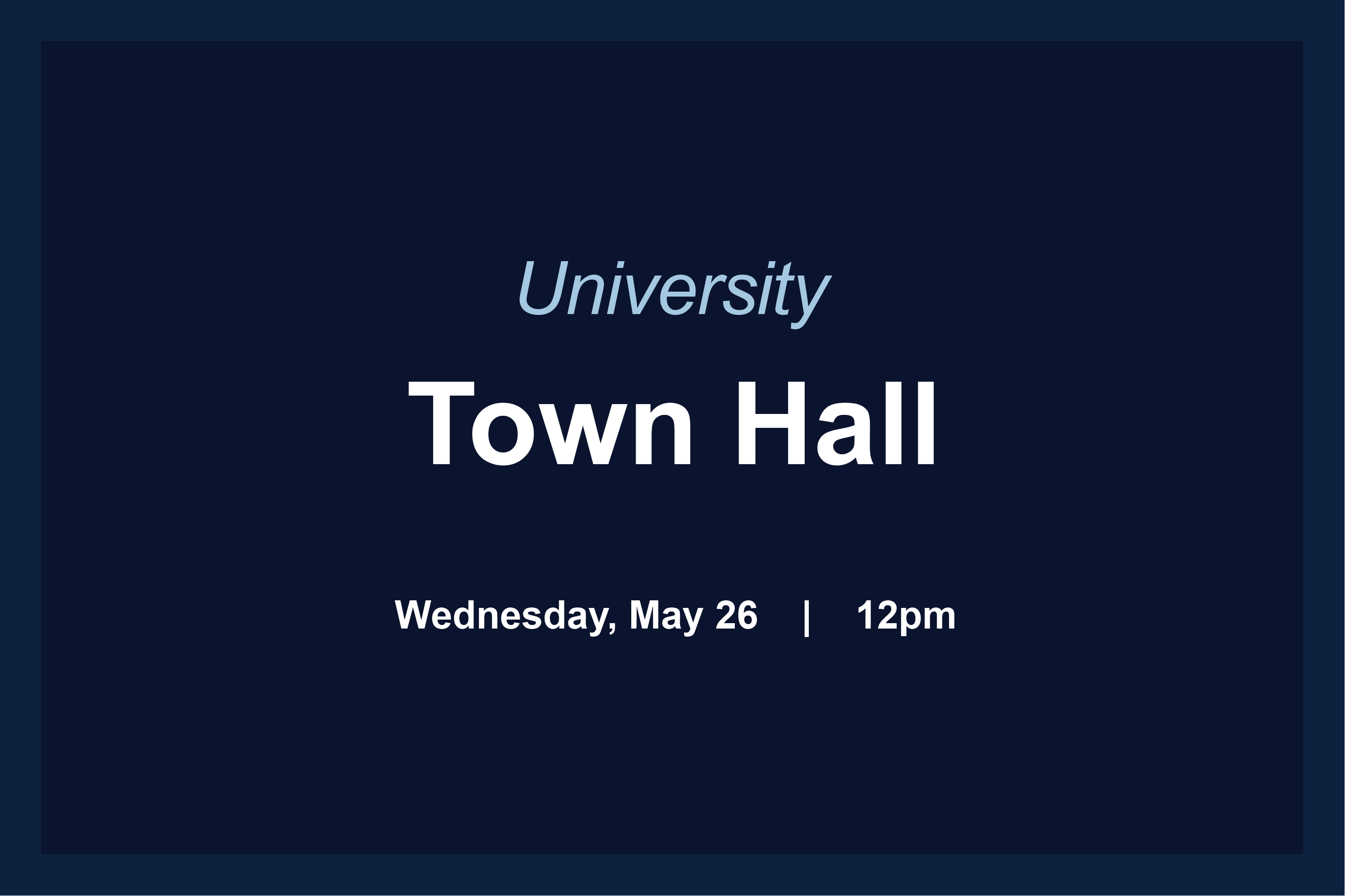 University Town Hall to be Held on May 26 - UConn Today